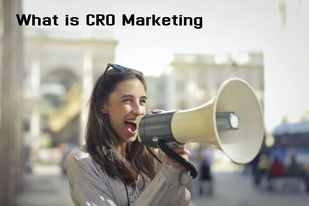 What is CRO Marketing- Definition, Benefits, And more